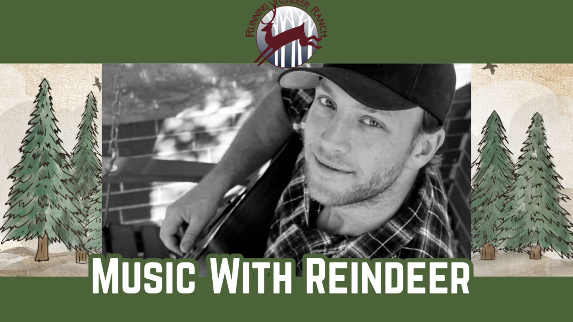 Music with Reindeer| Running Reindeer Ranch